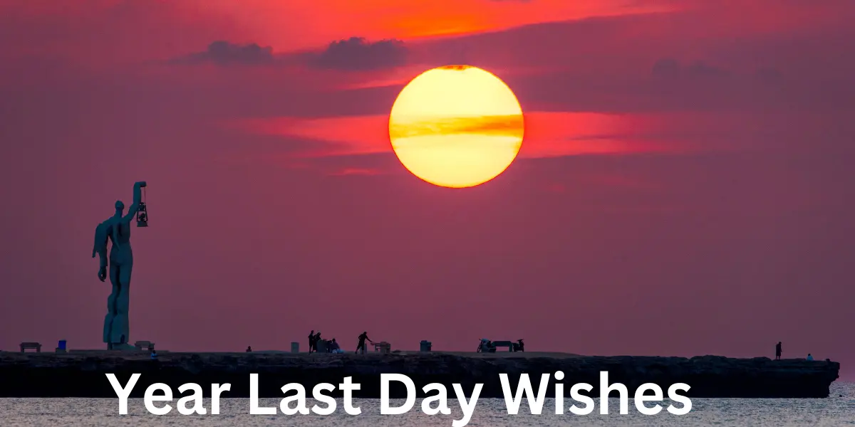 117+ Best Year Last Day Wishes For A Memorable New Year